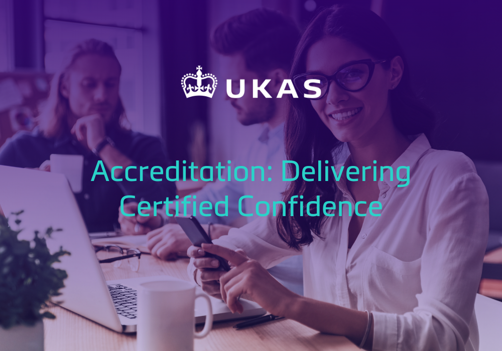 Accreditation: Delivering Certified Confidence